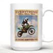 Motocross Mug - "everything Will Kill You" Ceramic Coffee Mug, 15oz ...