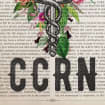 CCRN With Flowers Print, Critical Care Registered Nurse Gift, Gifts for ...