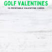 Golf Pun Valentine Cards | Printable Valentines for Him (digital ...