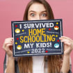 I Survived Homeschooling Sign INSTANT DOWNLOAD | Last Day of Homeschool ...