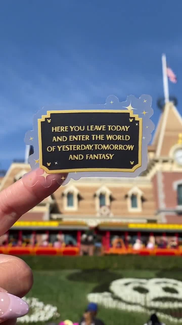 Disney World Entrance Quotes Here You Leave Today WDW Park Entrance